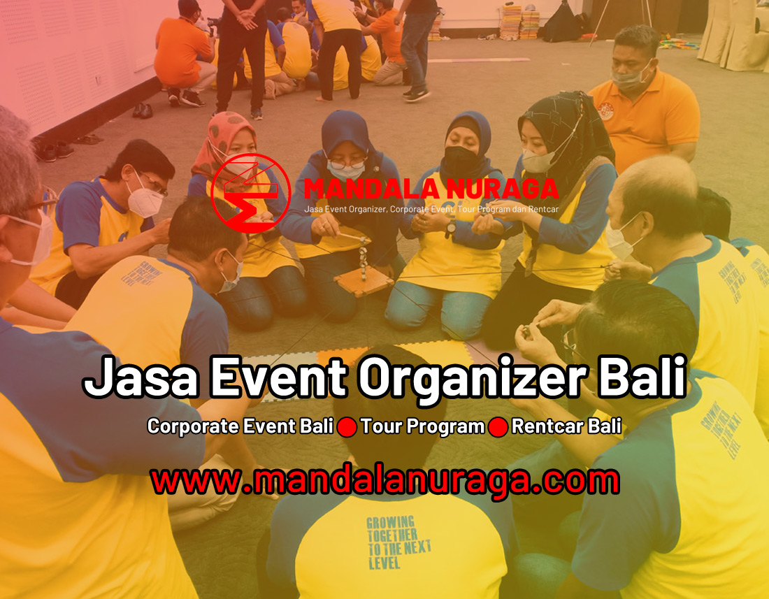Jasa Event Organizer Bali, Corporate Event, Tour and Rentcar | Mandala ...